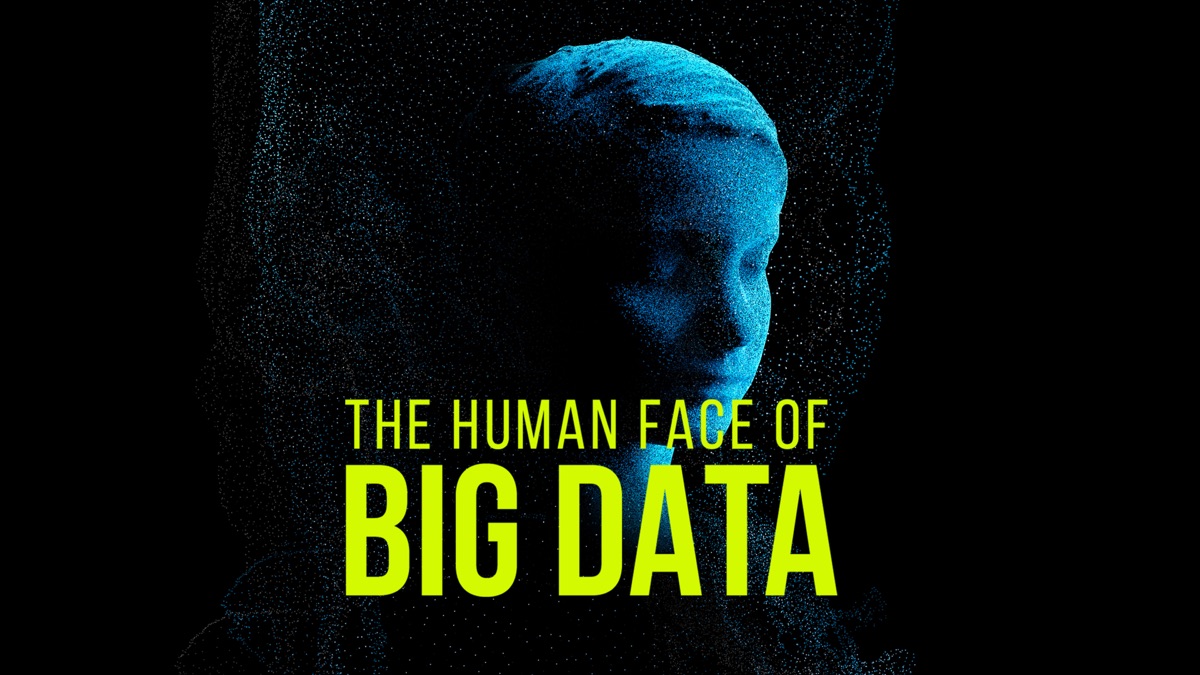 ‎The Human Face of Big Data - Apple TV