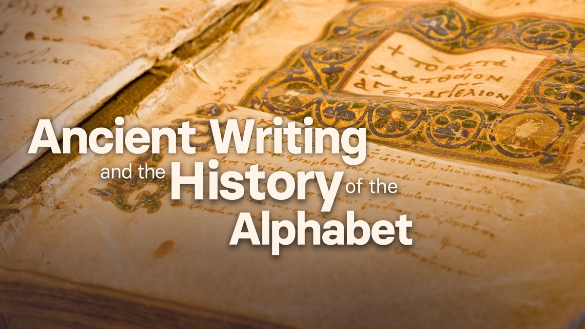 ‎Ancient Writing and the History of the Alphabet - Apple TV