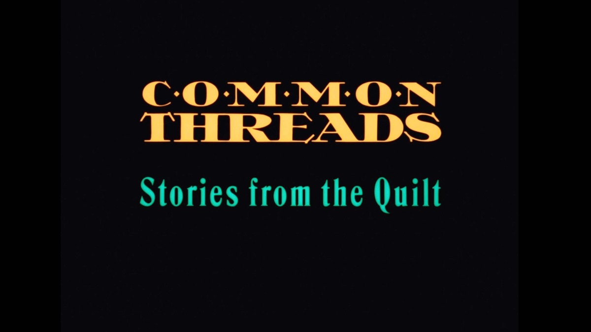 Common Threads: Stories from the Quilt - Apple TV
