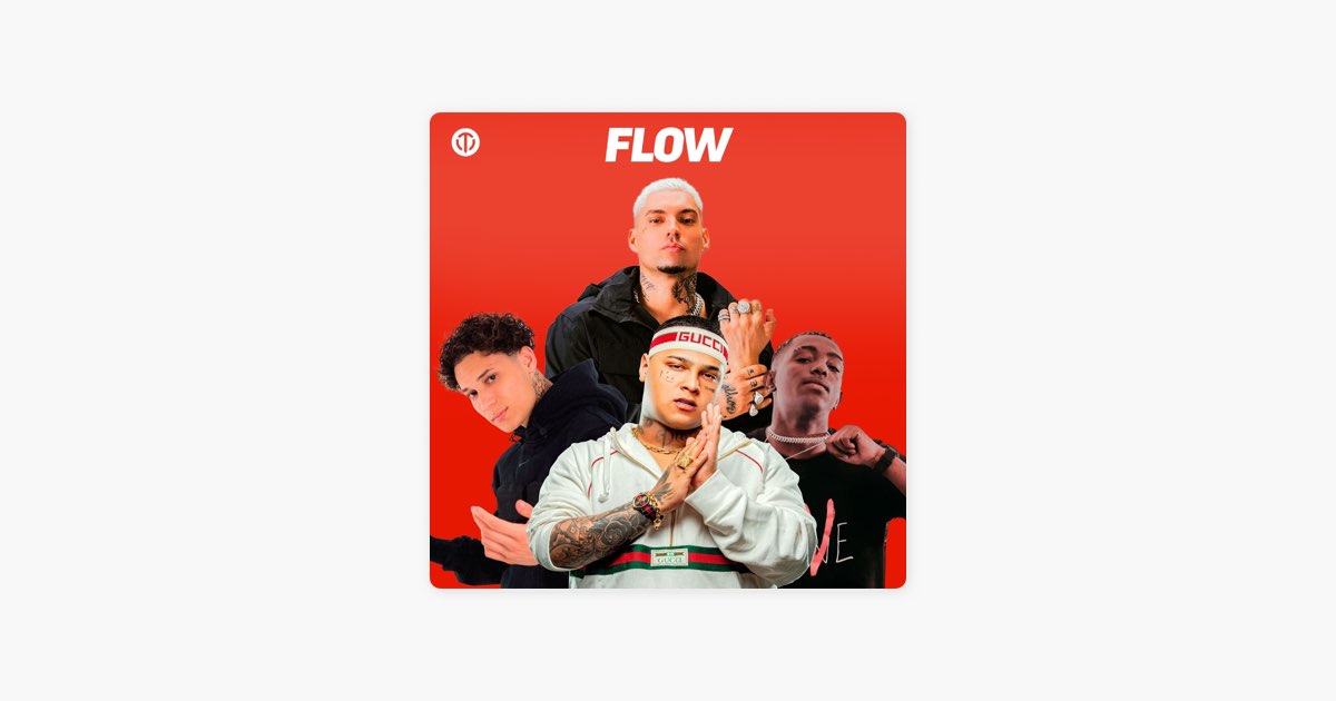 ‎FLOW ∙ Rap ∙ Urban ∙ Trap ∙ Rima Funk ∙ Vários Flows 2024 de Topsify ...