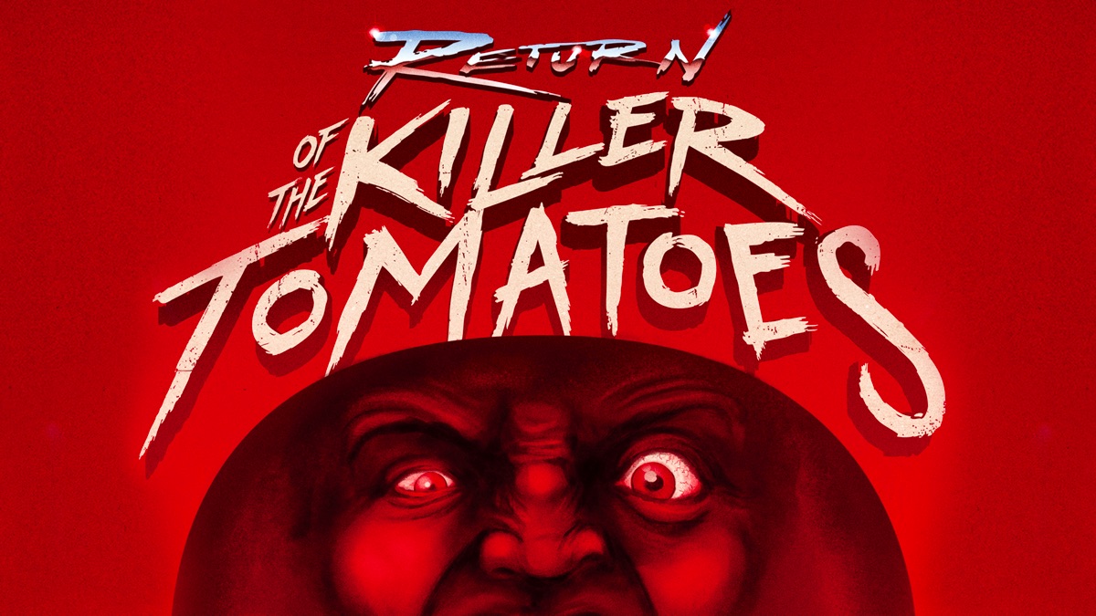 Return of the Killer Tomatoes | Apple TV