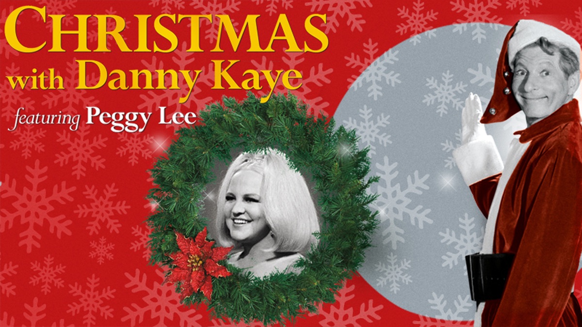 Christmas with Danny Kaye featuring Peggy Lee - Apple TV (UK)