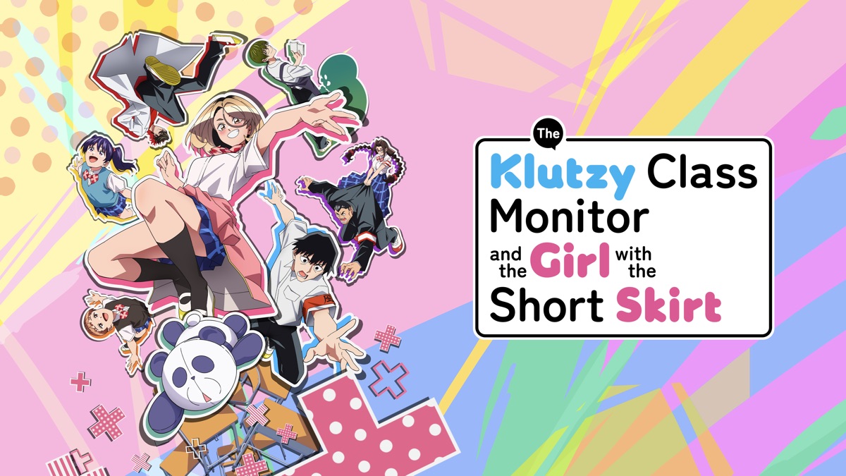 ‎The Klutzy Class Monitor and the Girl with the Short Skirt - Apple TV