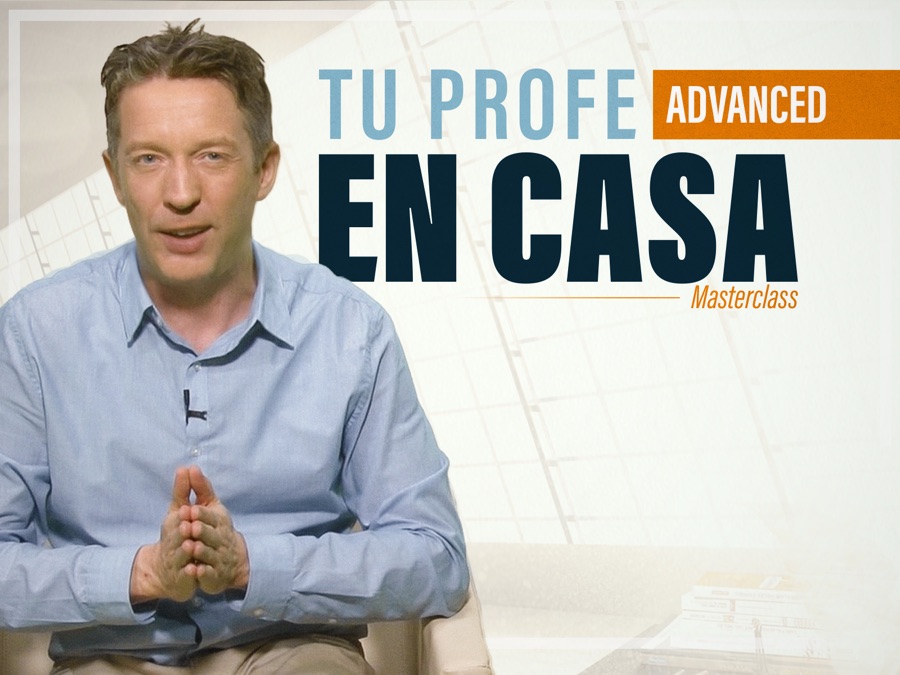 Tu profe en casa - Masterclass Avanzado - Apple TV (MX)