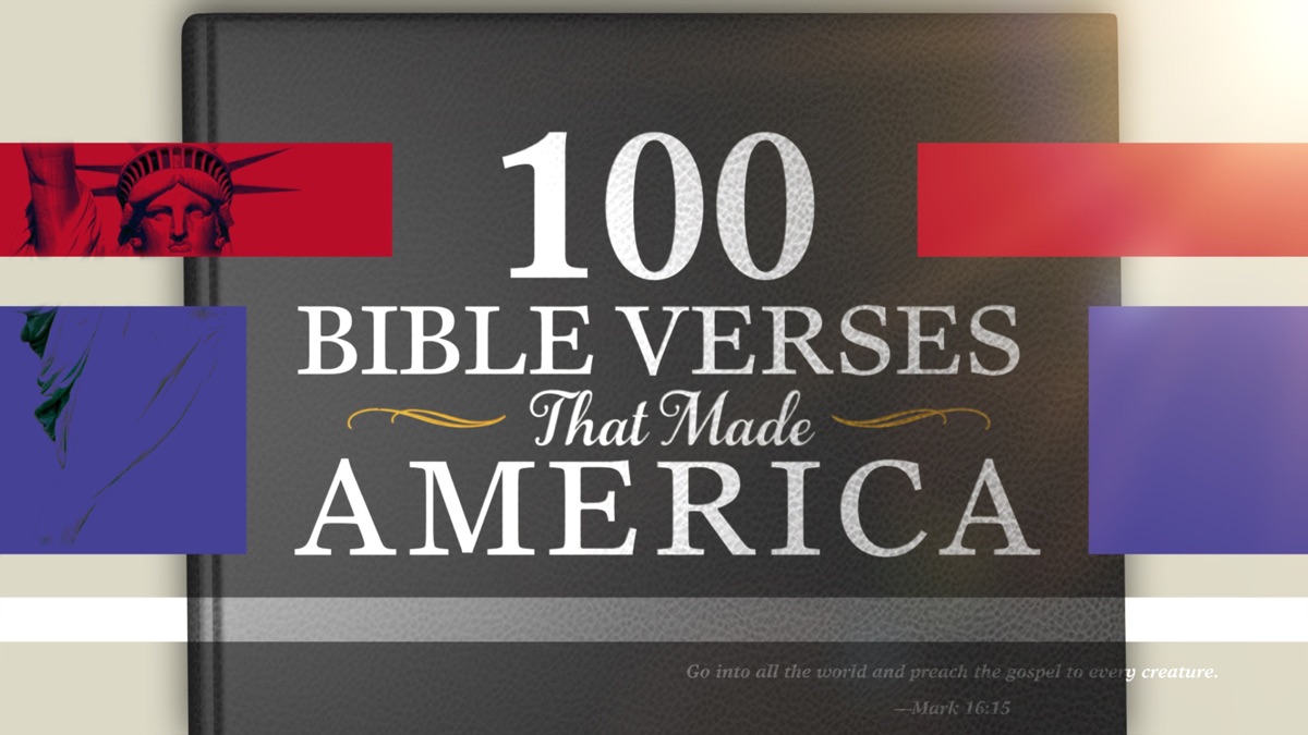 100 Bible Verses That Made America - 100 Bible Verses That Made America ...