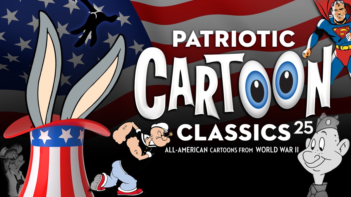 ‎Patriotic Cartoon Classics: 25 All-American Cartoons from World War II ...
