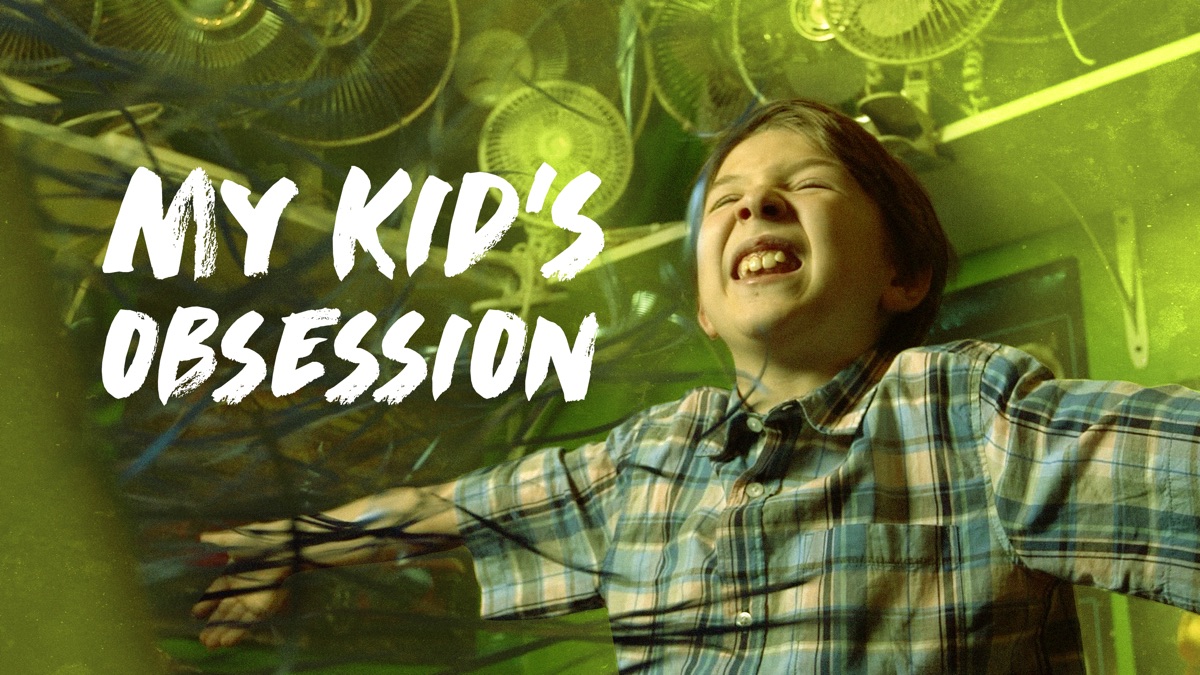 ‎My Kid's Obsession - Apple TV