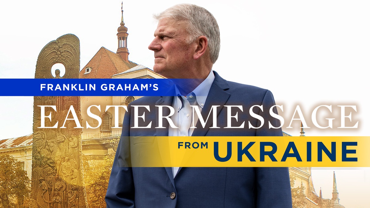 ‎Franklin Graham Easter Message From Ukraine - Apple TV
