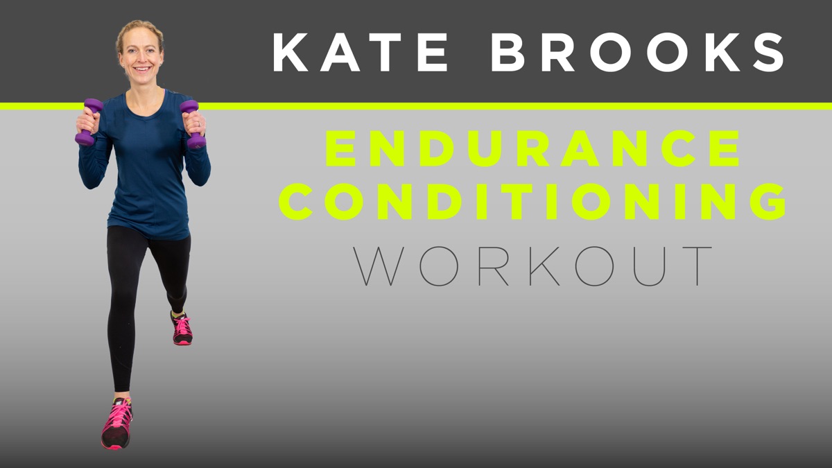 Kate Brooks: Energy Boosting Workouts - Endurance Conditioning Workout ...