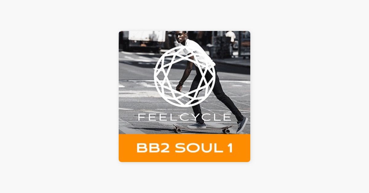 ‎FEELCYCLEのBB2 SOUL 1 - Apple Music