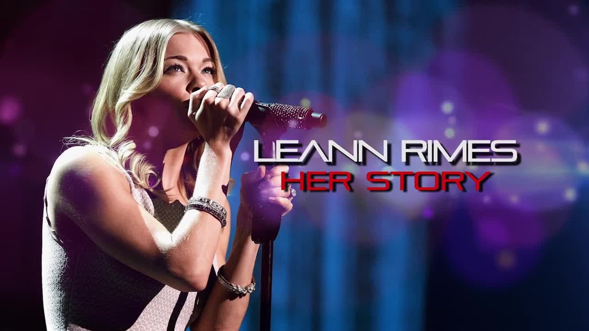 Leann Rimes: Her Story - Apple TV