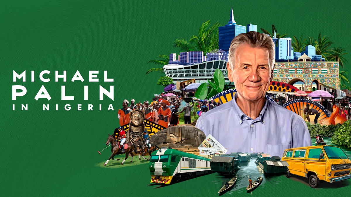 ‎Michael Palin in Nigeria - Apple TV