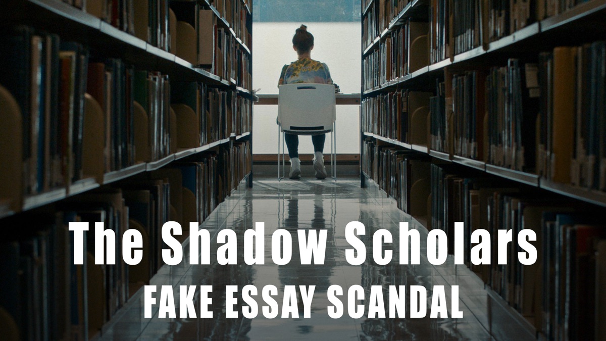 ‎The Shadow Scholars: Fake Essay Scandal - Apple TV