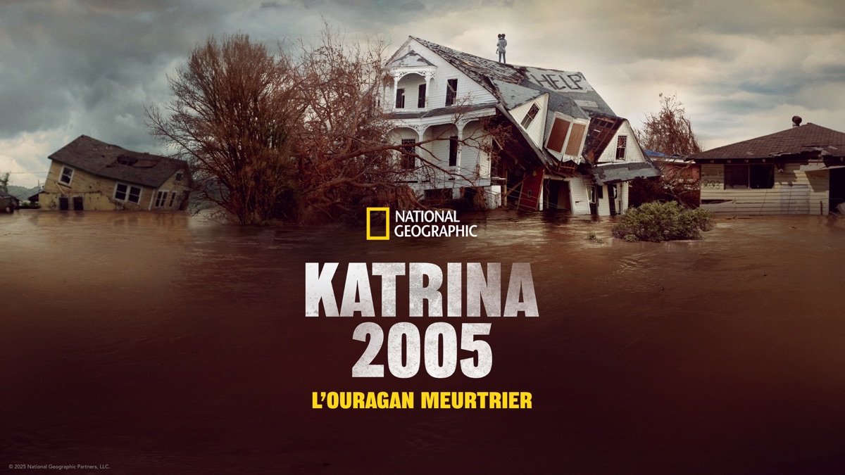 ‎Katrina 2005 : L'ouragan meurtrier - Apple TV