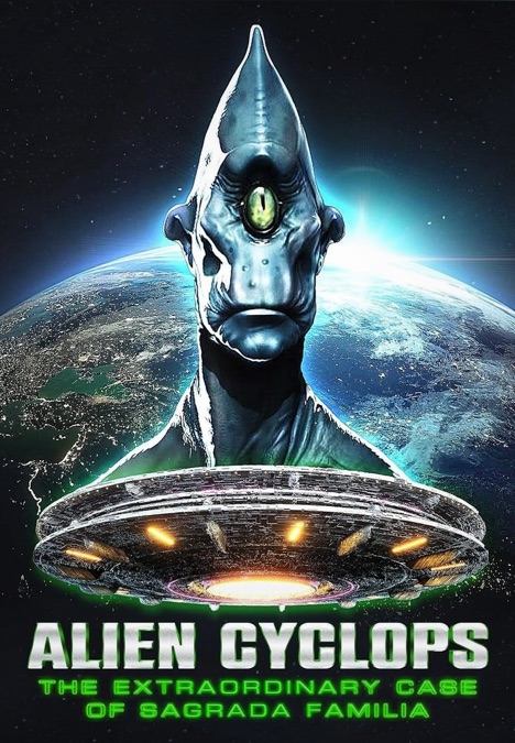 Alien Cyclops: The Extraordinary Case of Sagrada Familia - Apple TV