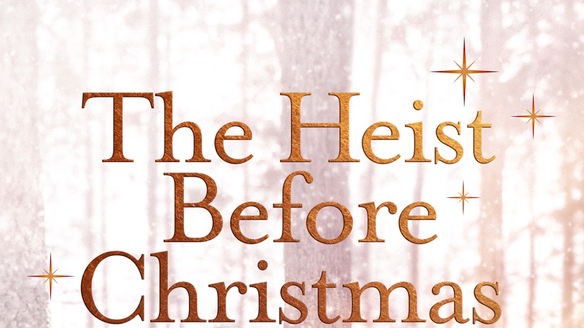 ‎The Heist Before Christmas - Apple TV