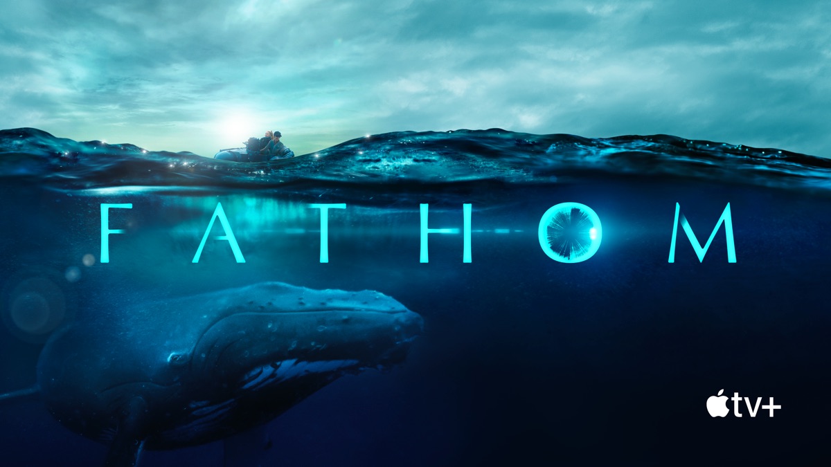 ‎Watch Fathom - Movie - Apple TV+