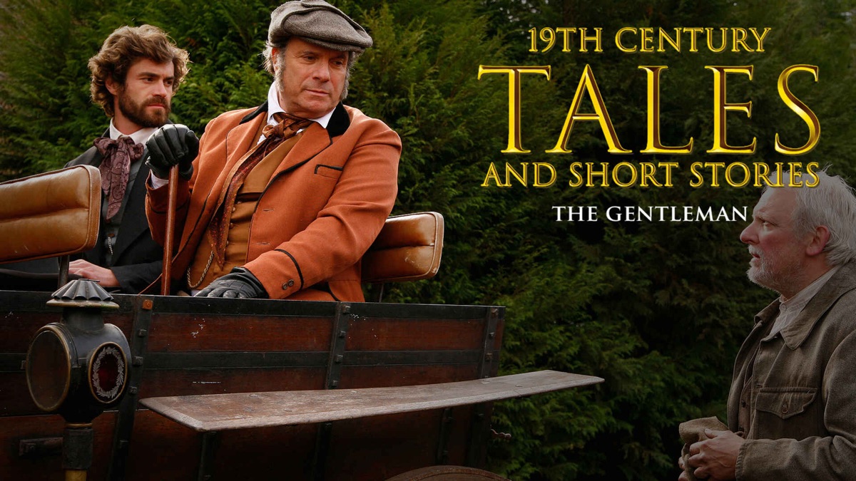 19Th Century Tales And Short Stories: the gentleman | Apple TV