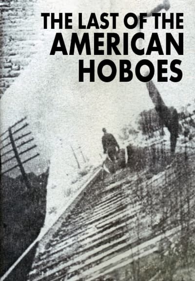 ‎The Last of the American Hoboes - Apple TV