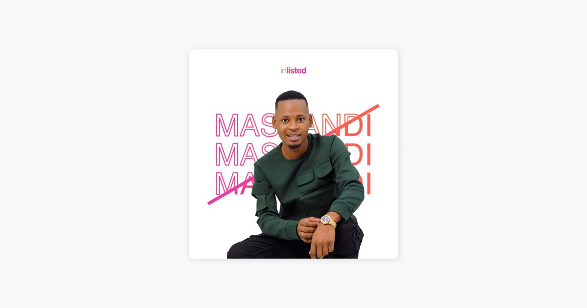 ‎Best Maskandi Songs 2025 by inlisted - Apple Music