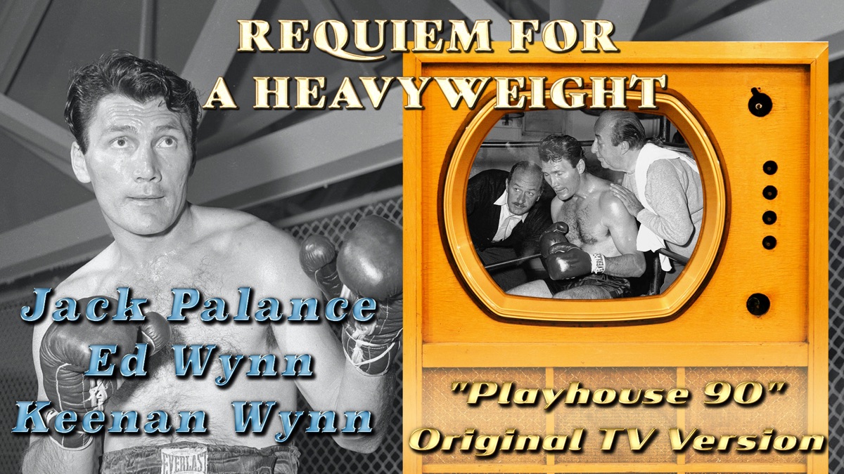 Requiem For A Heavyweight - Jack Palance, Ed Wynn, Keenan Wynn "Playhouse 90" Original TV ...