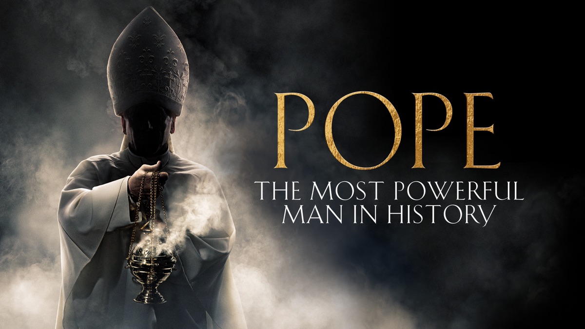 Pope: The Most Powerful Man in History》- Apple TV