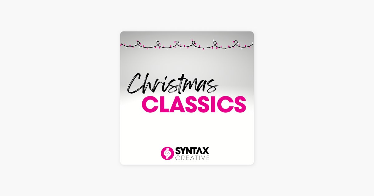‎Christmas Classics by Syntax Creative - Apple Music