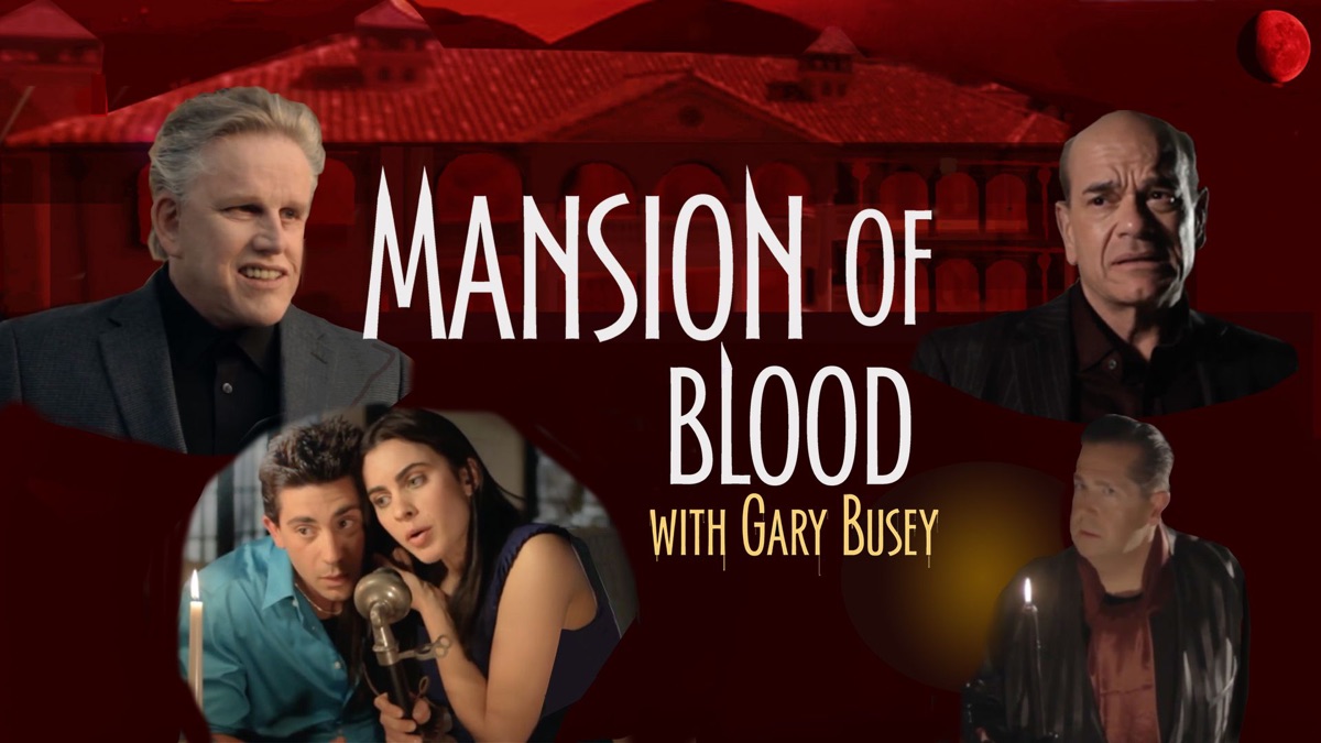 ‎Mansion of Blood with Gary Busey - Apple TV