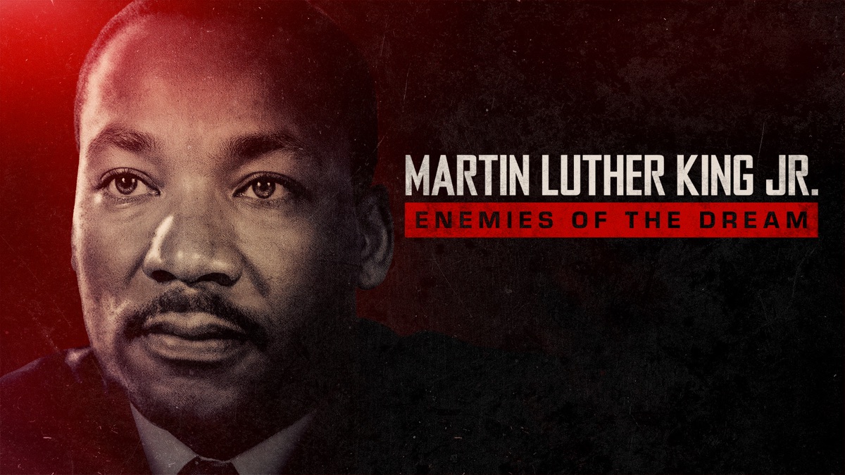 ‎Martin Luther King Jr.: Enemies of the Dream - Apple TV