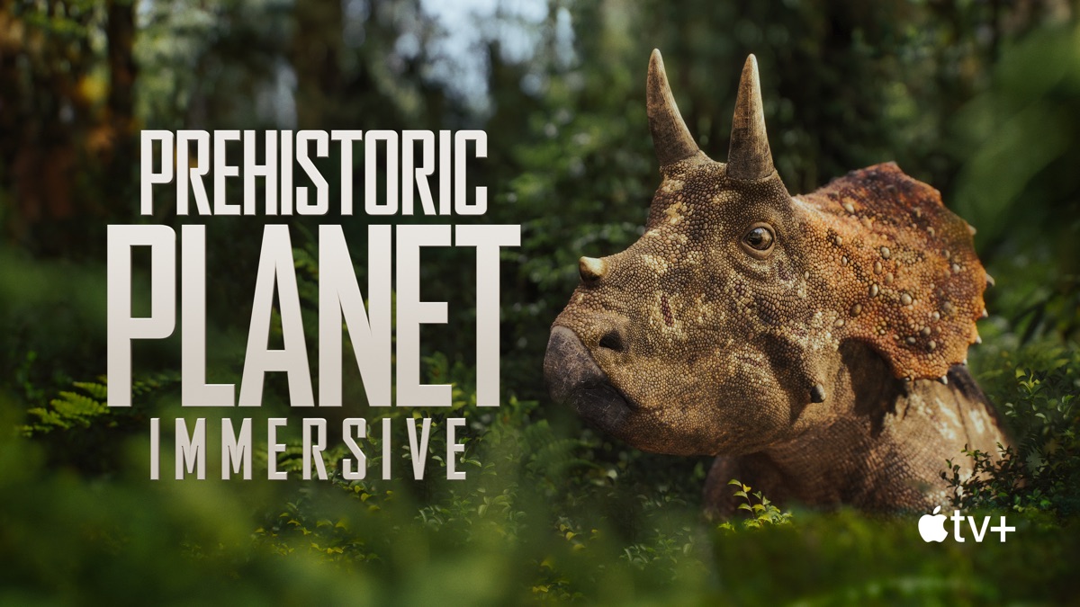 ‎Regarder Prehistoric Planet Immersive - Apple TV+