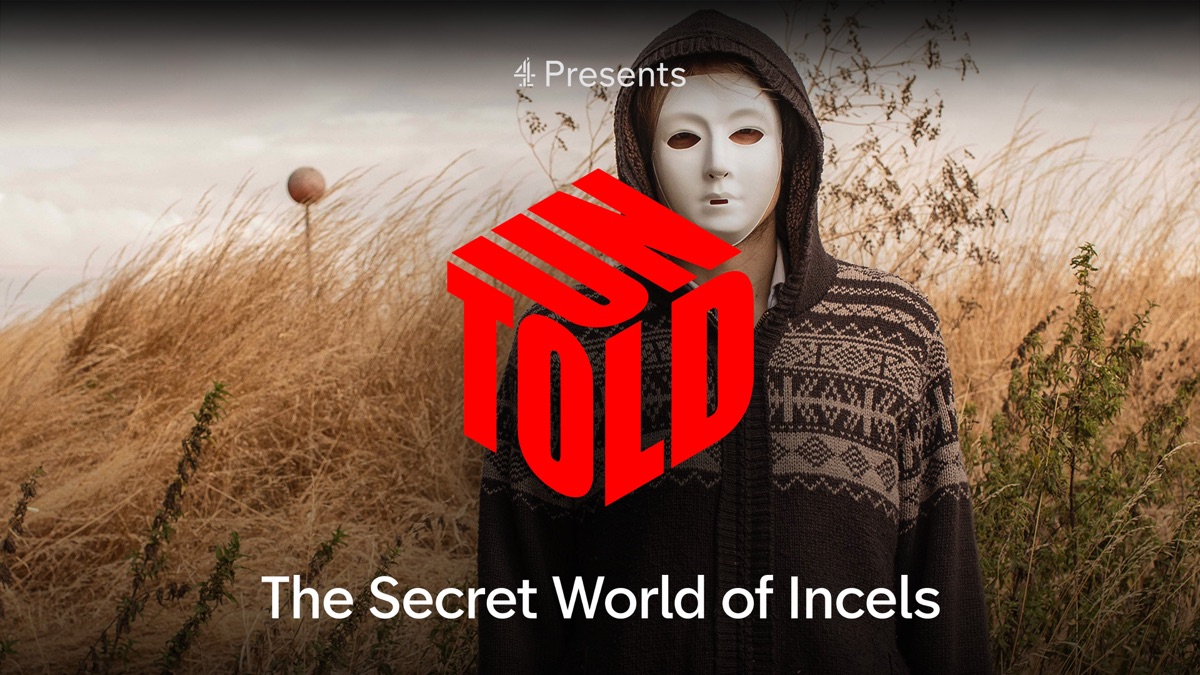 ‎The Secret World of Incels: UNTOLD - Apple TV