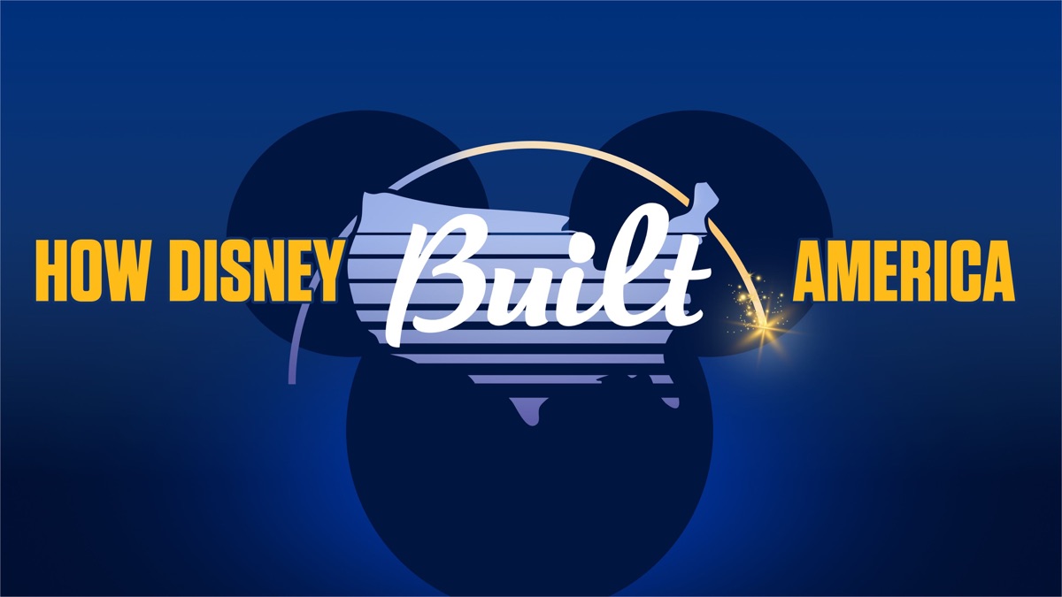 ‎How Disney Built America - Apple TV