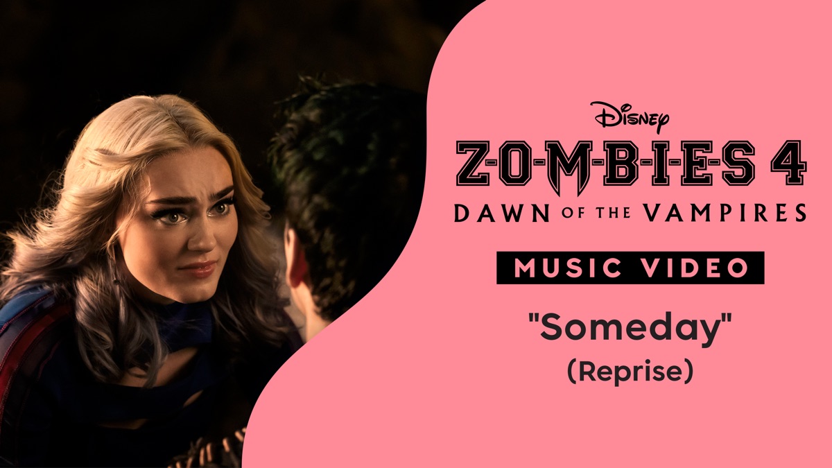 Someday" | ZOMBIES 4 Music Video》- Apple TV