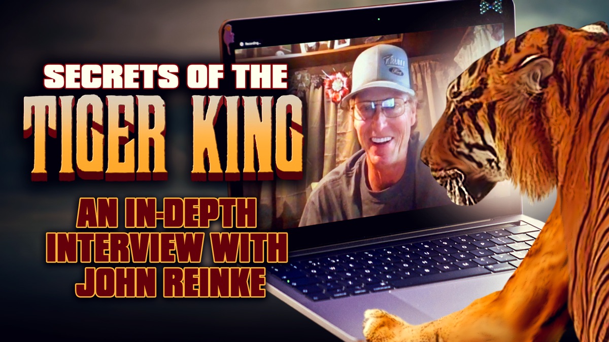 Secrets of The Tiger King: An in-depth interview with John Reinke ...