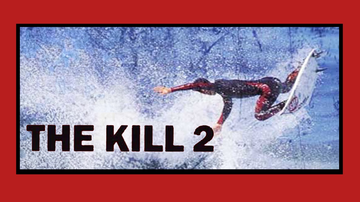 ‎The Kill Two - Apple TV