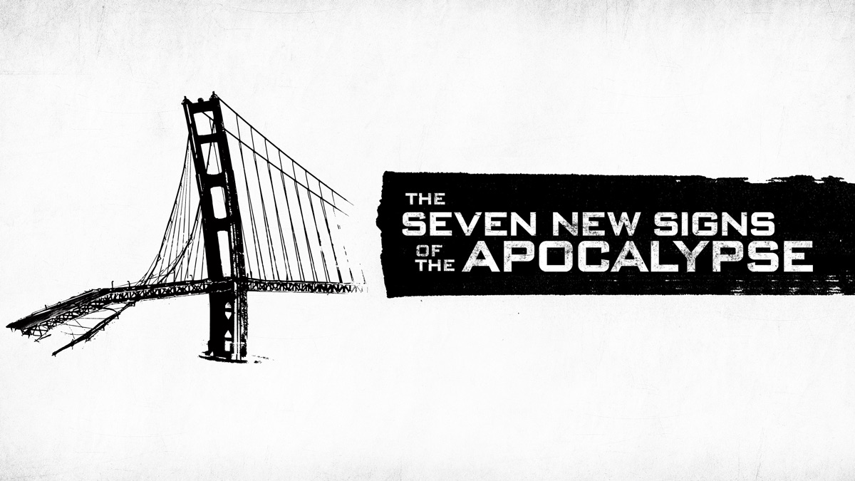‎The Seven New Signs of the Apocalypse - Apple TV