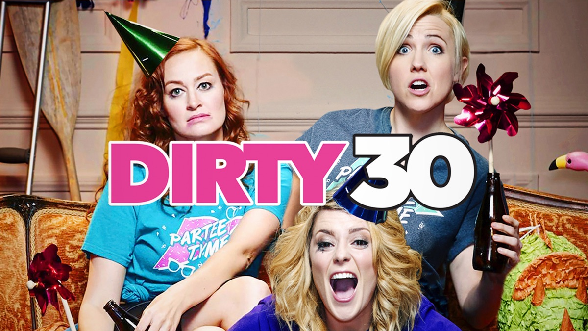 Dirty 30 - Apple TV