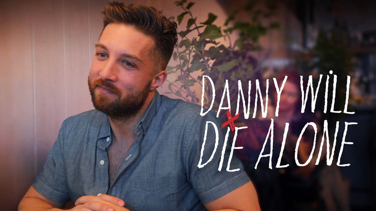 ‎Danny Will Die Alone - Apple TV