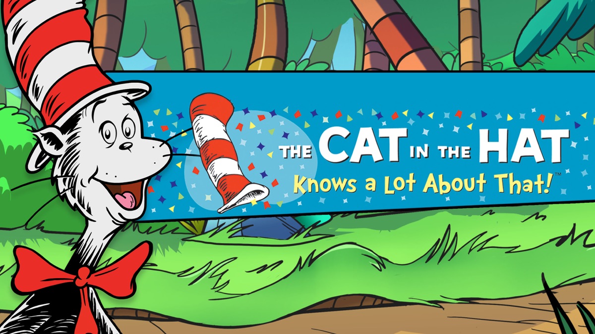 ‎The Cat in the Hat Knows a Lot About That! - Apple TV