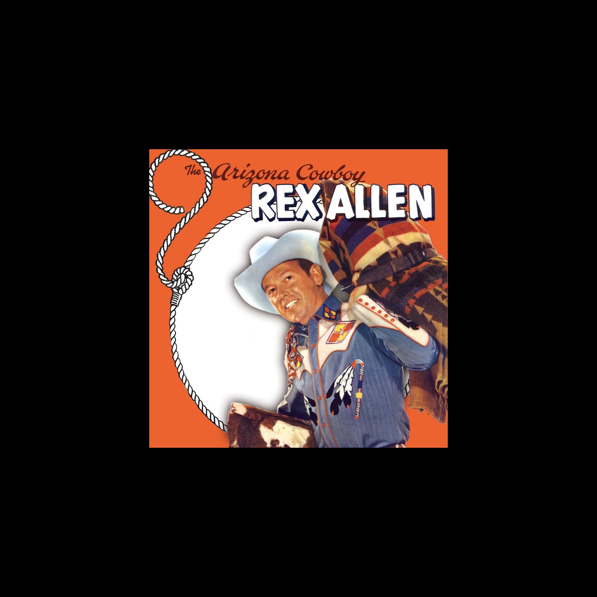 ‎The Arizona Cowboy - Rex Allenのアルバム - Apple Music