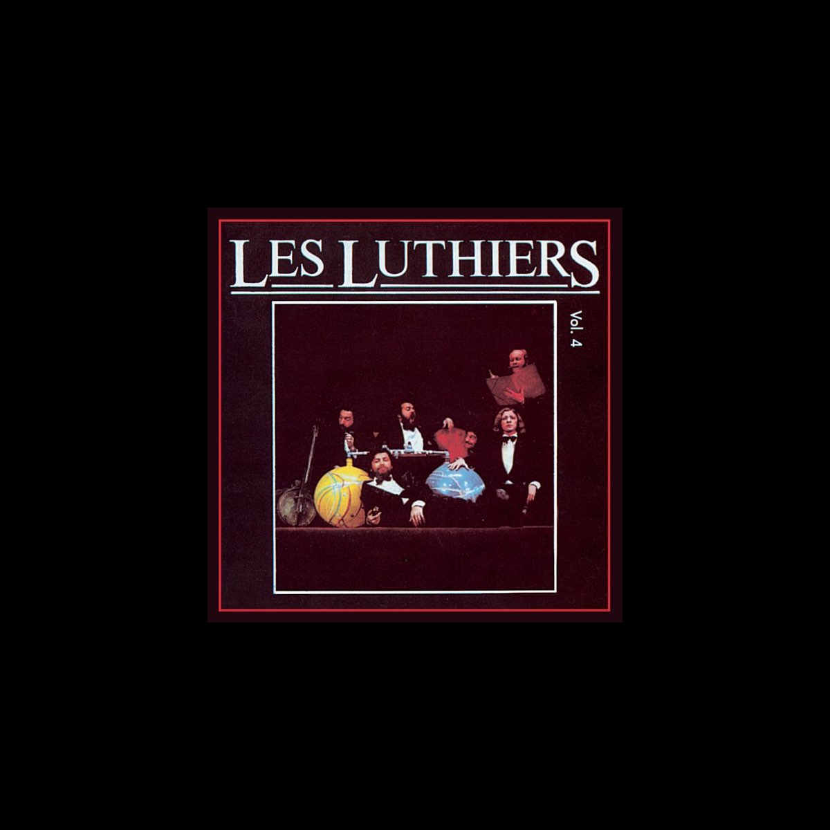 Les Luthiers, Vol. 4” álbum de Les Luthiers en Apple Music