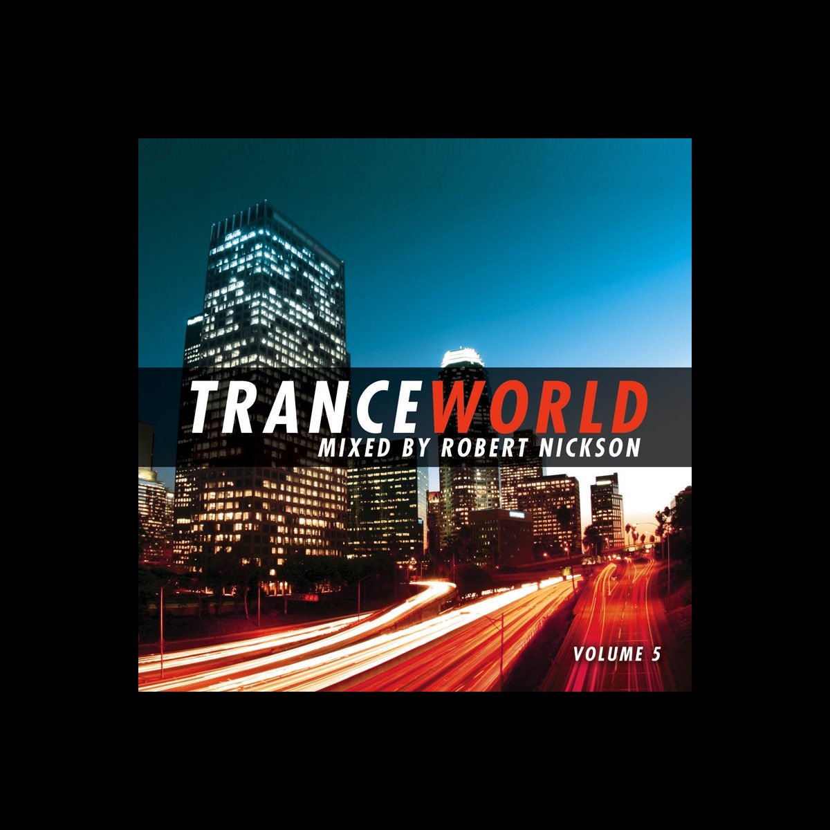 ‎Trance World, Vol. 5 (Mixed By Robert Nickson) - Album by Robert ...