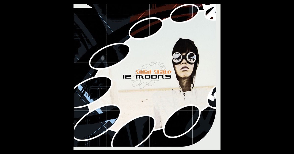 ‎Solid State - Album by 12 Moons - Apple Music