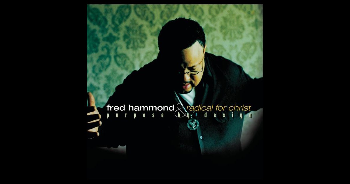 ‎Purpose By Design - Album by Fred Hammond & Radical for Christ - Apple ...