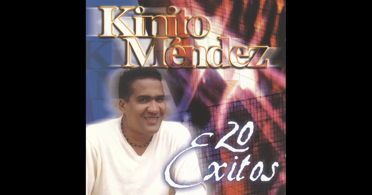 20 Exitos: Kinito Mendez, Vol. 1 & 2” álbum de Kinito Mendez en Apple Music