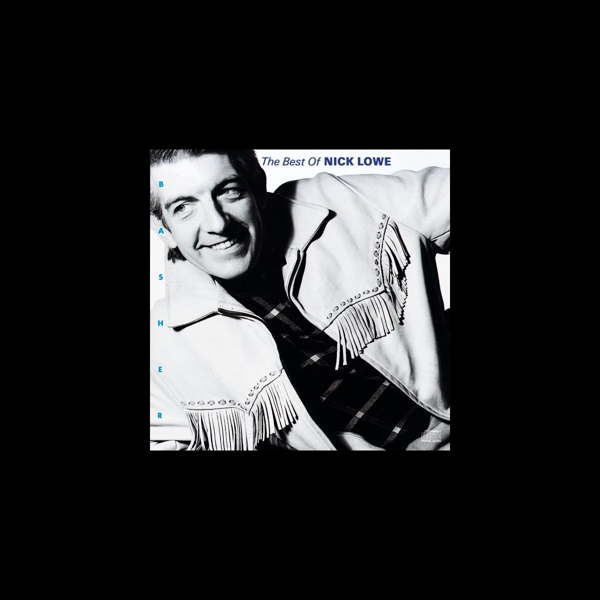 ‎Basher - The Best of Nick Lowe - Album by Nick Lowe - Apple Music