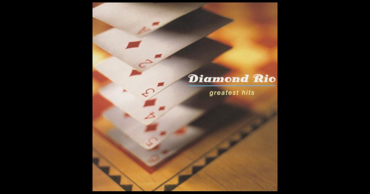 ‎Diamond Rio: Greatest Hits - Album by Diamond Rio - Apple Music