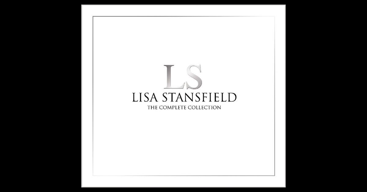 ‎The Complete Collection (Remastered) - Album by Lisa Stansfield ...