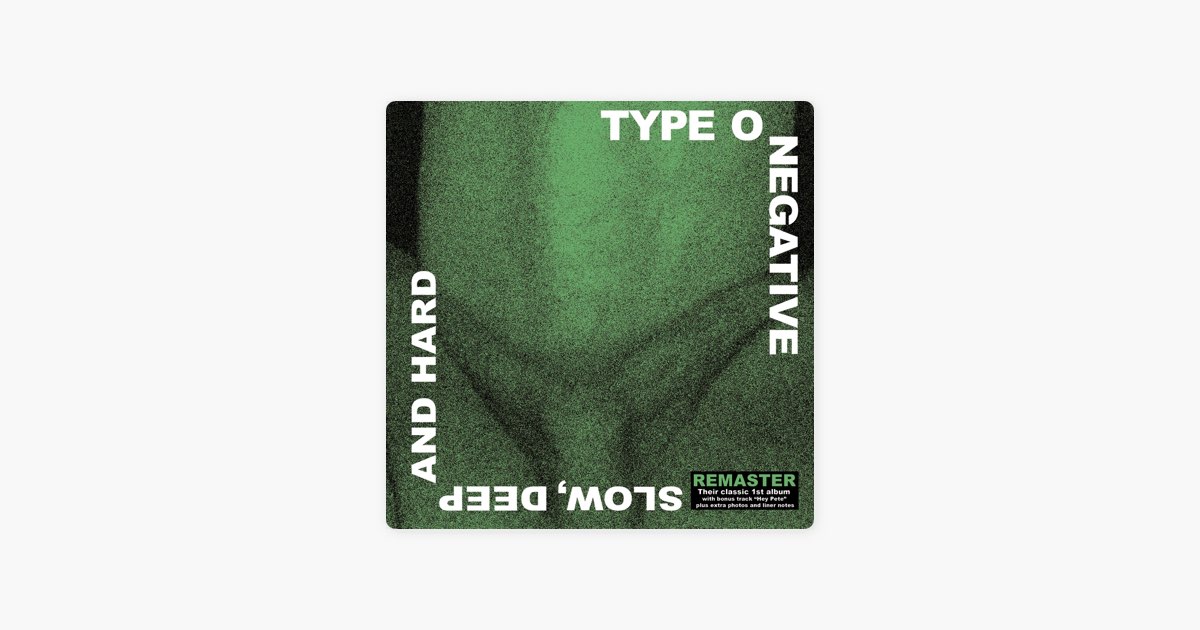 ‎Slow, Deep and Hard (Remastered) - Album by Type O Negative - Apple Music