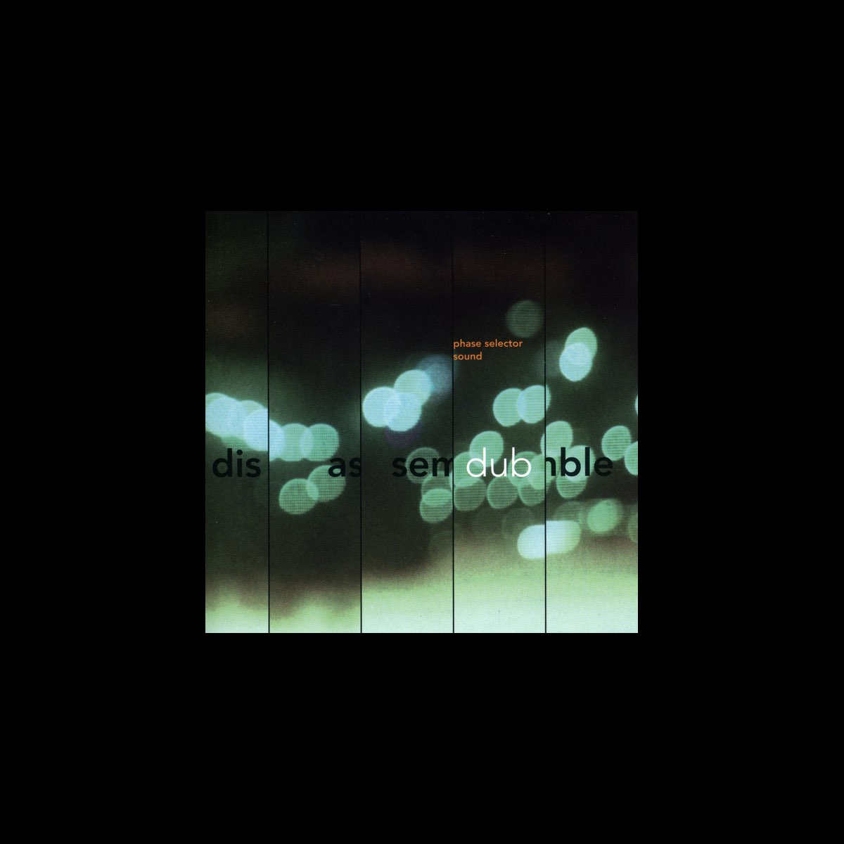 ‎Disassemble Dub de Phase Selector Sound en Apple Music
